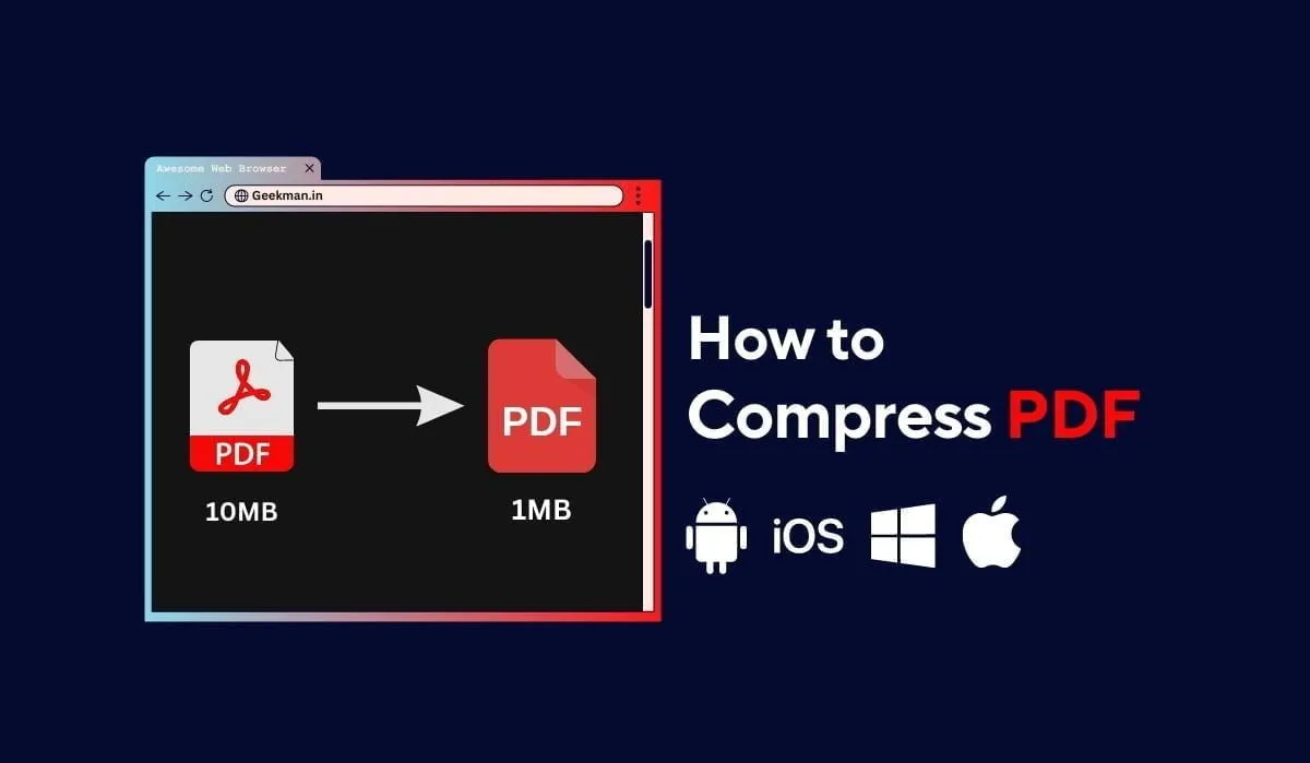 How To Reduce PDF File Size On Phones PC And Mac Geekman
