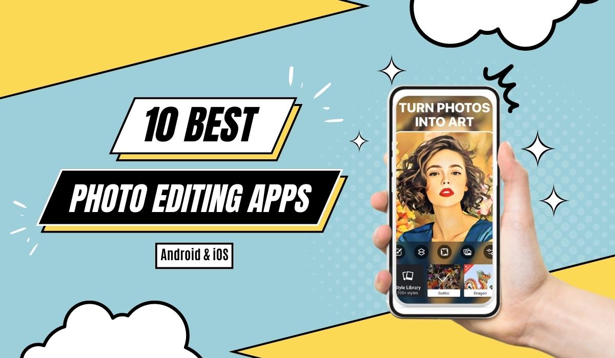 10 best photo editing apps for Android and IOS (Free) in 2023