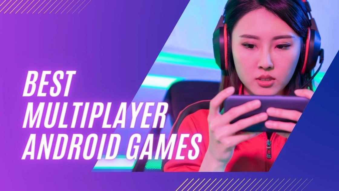 15 Best Android Multiplayer Games In 2023