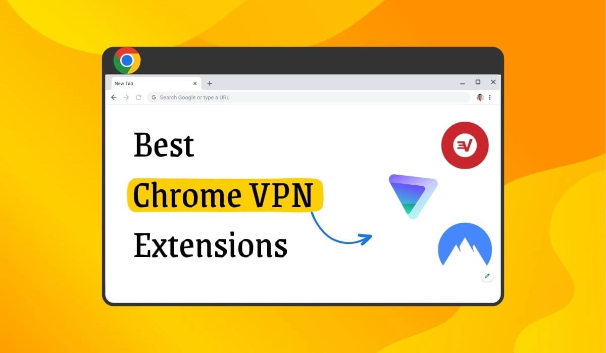 7 Best Chrome VPN Extensions in 2023 (Free and Paid)